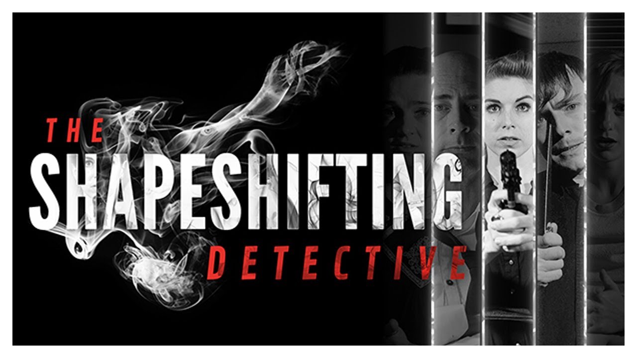 The Shapeshifting Detective - Games in Research